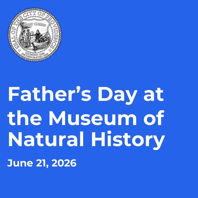 Father’s Day at the Museum of Natural History | Events In Providence, RI